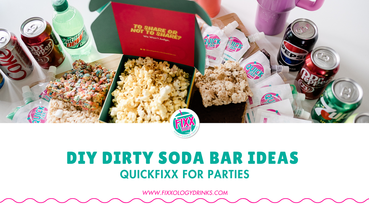 DIY Dirty Soda Bar Ideas | QuickFIXX for Parties – Fixxology