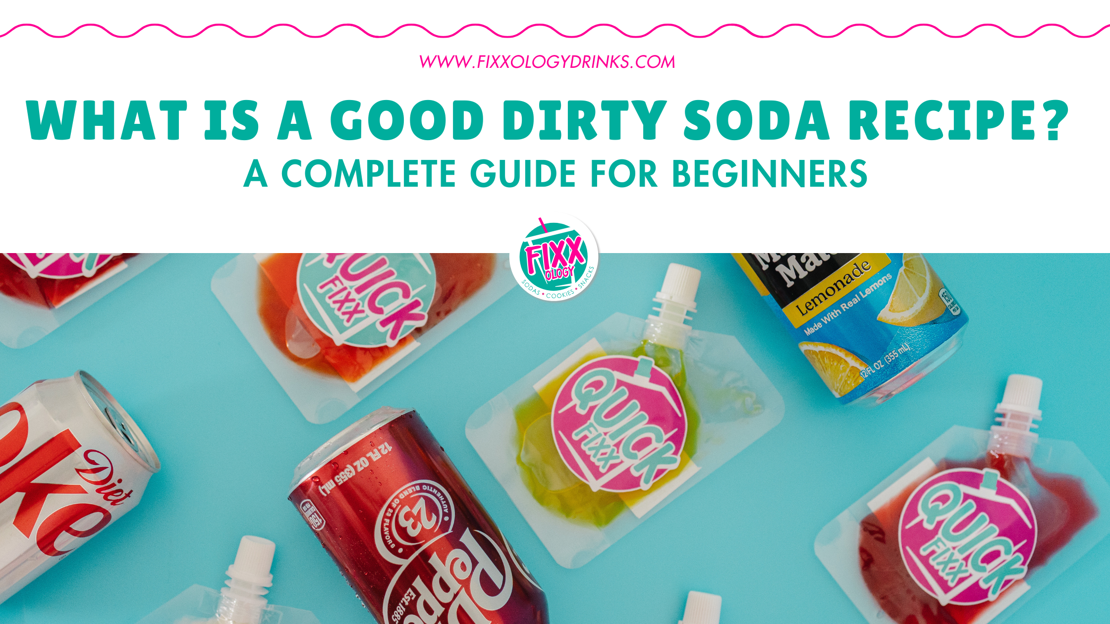 What Is a Good Dirty Soda Recipe? | QuickFIXX Favorites – Fixxology